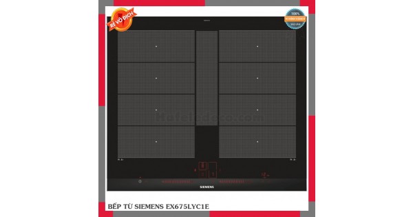 BẾP TỪ SIEMENS EX675LYC1E Chính Hãng Tại Tphcm