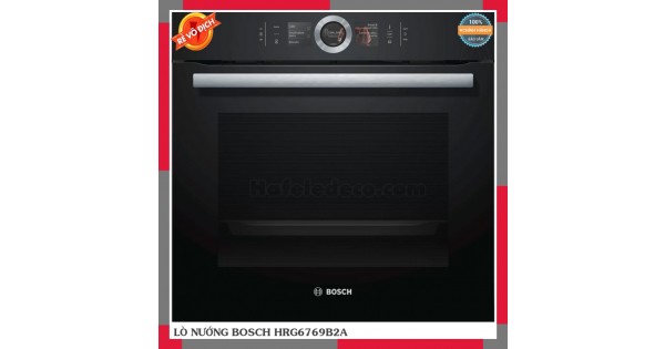 LÒ NƯỚNG BOSCH HRG6769B2A Chính Hãng Tại Tphcm