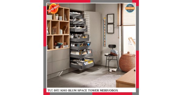 TỦ ĐỒ KHO BLUM SPACE TOWER MERIVOBOX Nhập khẩu Chính Hãng | HAFELE DECO