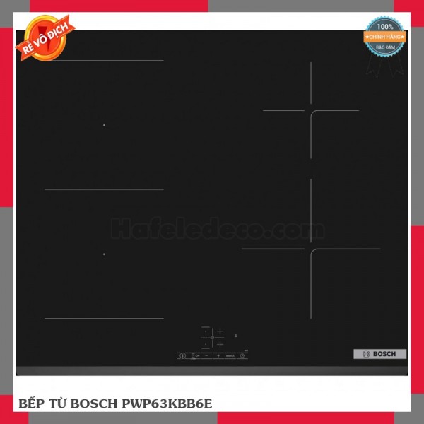 BẾP TỪ BOSCH PWP63KBB6E Nhập khẩu Chính Hãng | HAFELE DECO